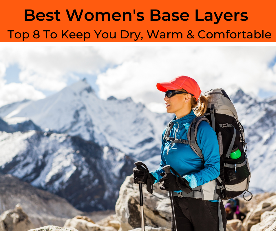 Top 8 Best Women’s Base Layers (Stay Dry, Warm & Comfortable)