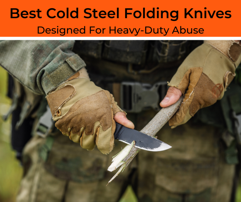 Top 14 Best Heavy-Duty Cold Steel Folding Knives For Everyday Carry